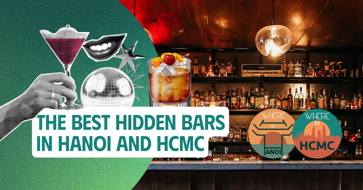 Top 9 Hidden Bars In Hanoi & HCMC • Where In Vietnam